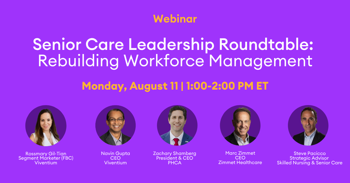 Senior Care Leadership Roundtable: Rebuilding Workforce Management